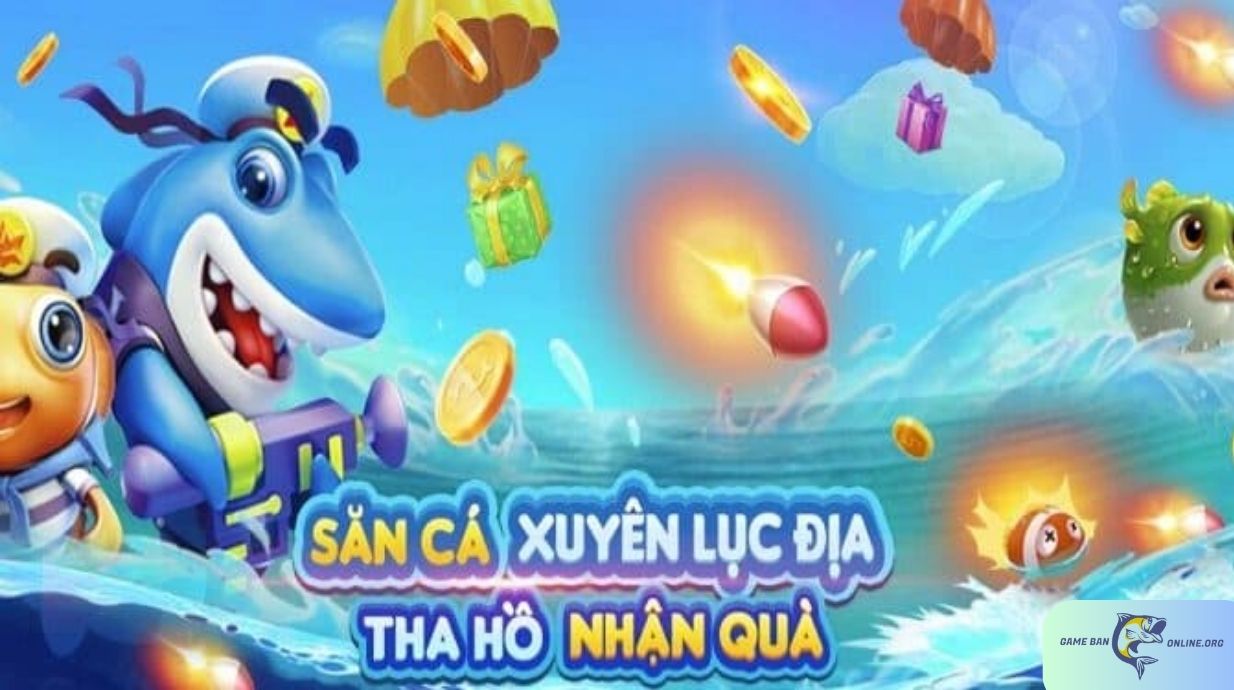 Bắn cá trên web - Sân chơi trải nghiệm bắn cá tốt nhất